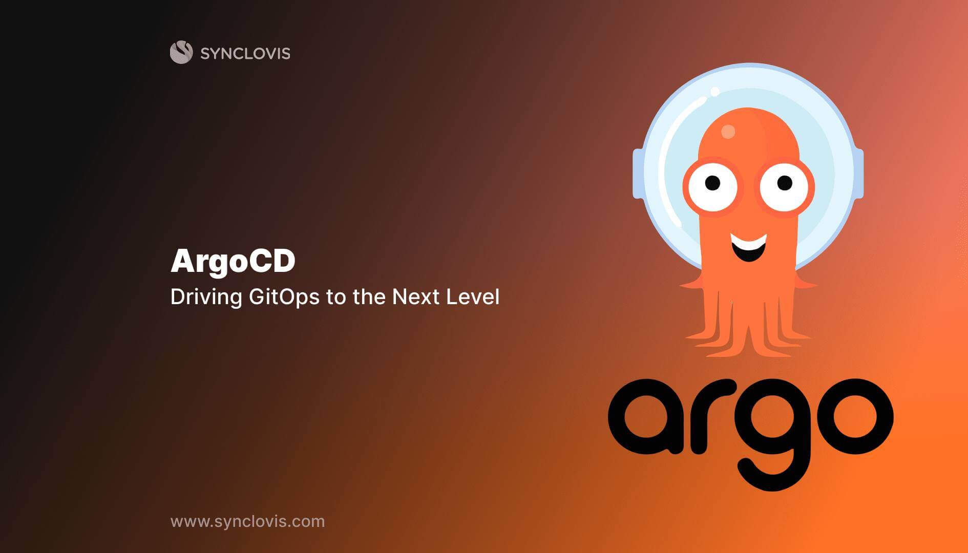 ArgoCD: Driving GitOps to the Next Level - Synclovis Systems ArgoCD: Driving GitOps to the Next Level - Synclovis Systems